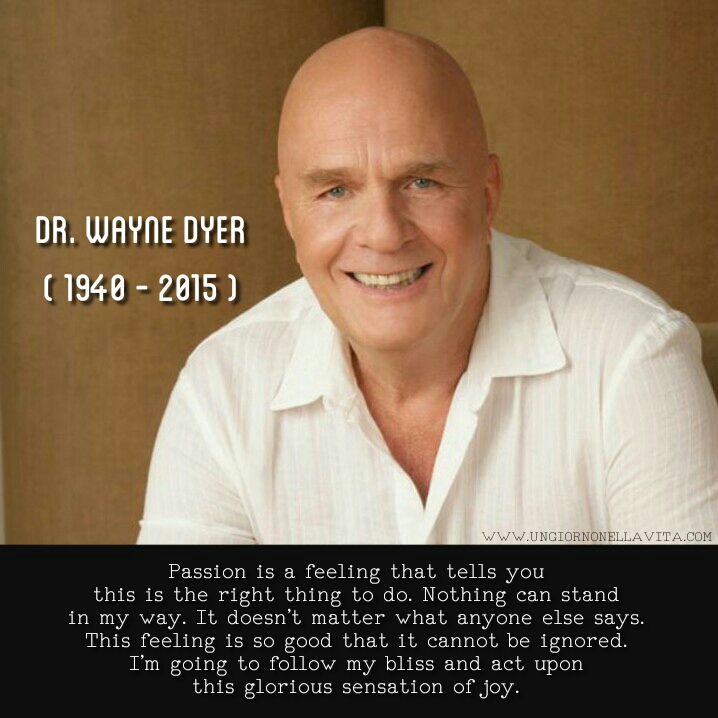 Remembering Dr. Wayne Dyer – EXPLORE . ADVENTURE . DISCOVER