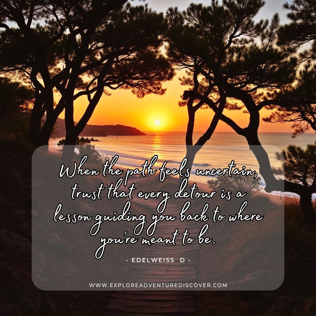 Trusting Your Path to Fate and Divine Guidance – EXPLORE . ADVENTURE ...